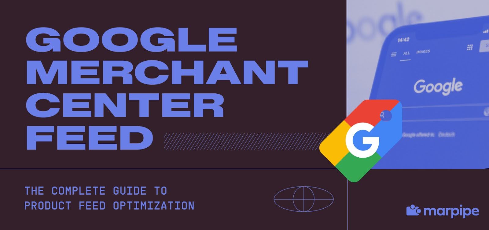 Google Merchant Center Feed: The Complete Guide to Product Feed Optimization | Marpipe